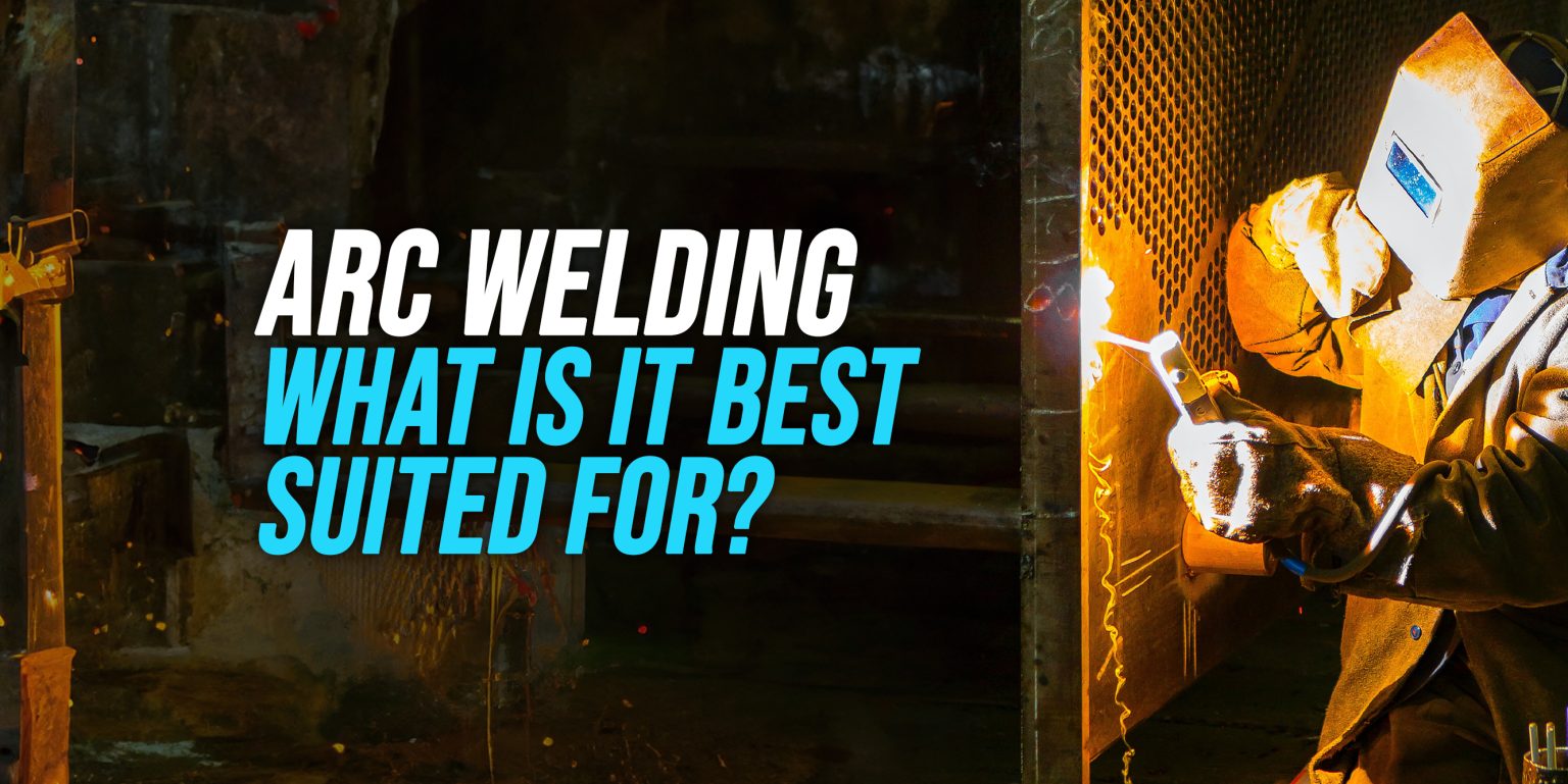 What is Arc Welding: A Comprehensive Guide for Aspiring Welders ...